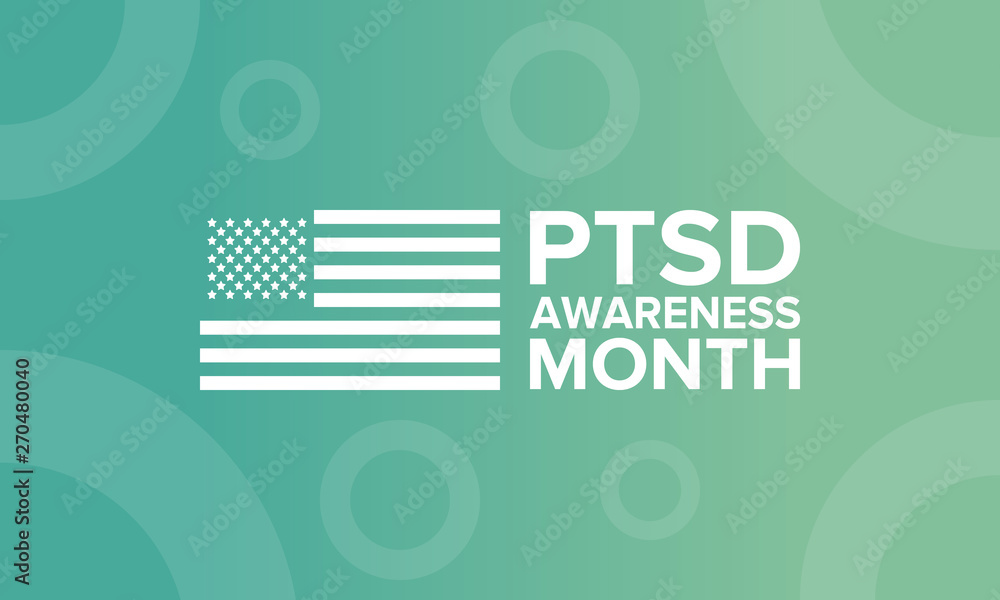 PTSD Awareness Month in June. Post Traumatic Stress Disorder ...