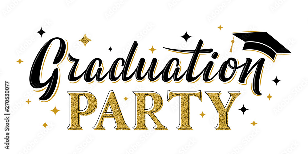 Graduation party greeting sign. Graduate label. Vector design for ...