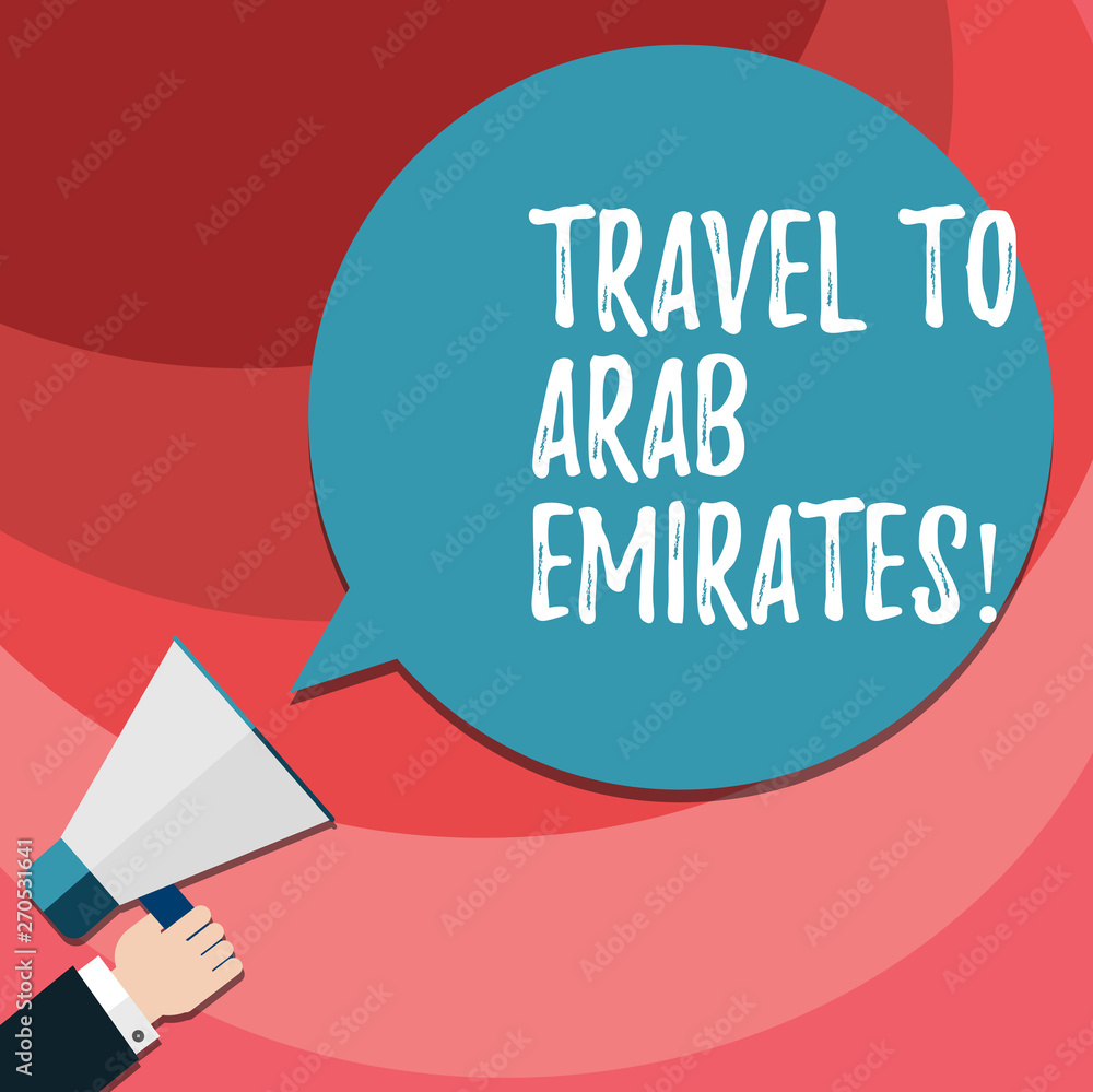Word writing text Travel To Arab Emirates. Business concept for Have a ...