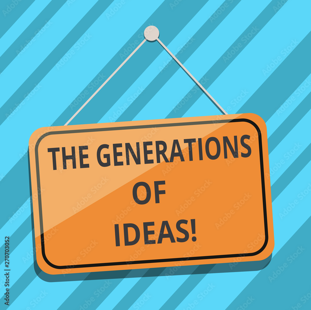 Text sign showing The Generations Of Ideas. Conceptual photo ...