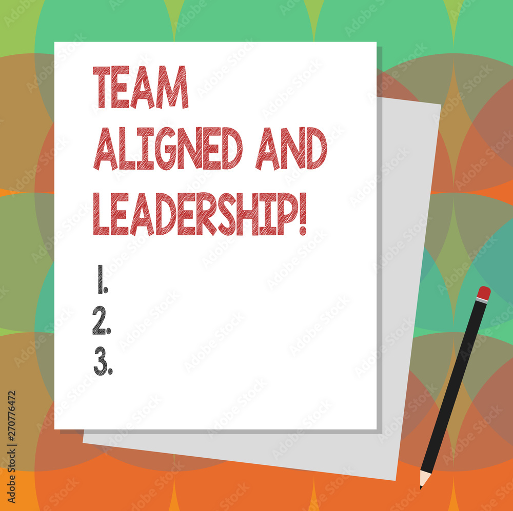 Text sign showing Team Aligned And Leadership. Conceptual photo Good ...