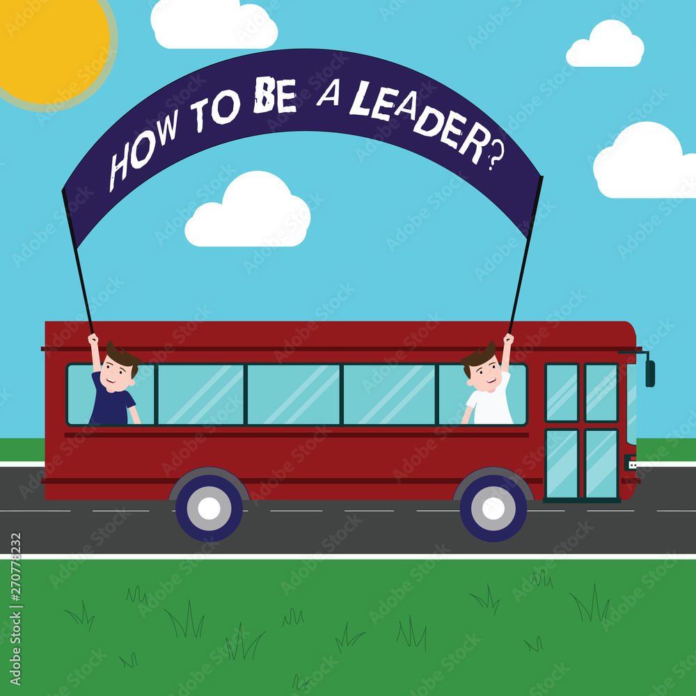 Text sign showing How To Be A Leaderquestion. Conceptual photo Learning ...