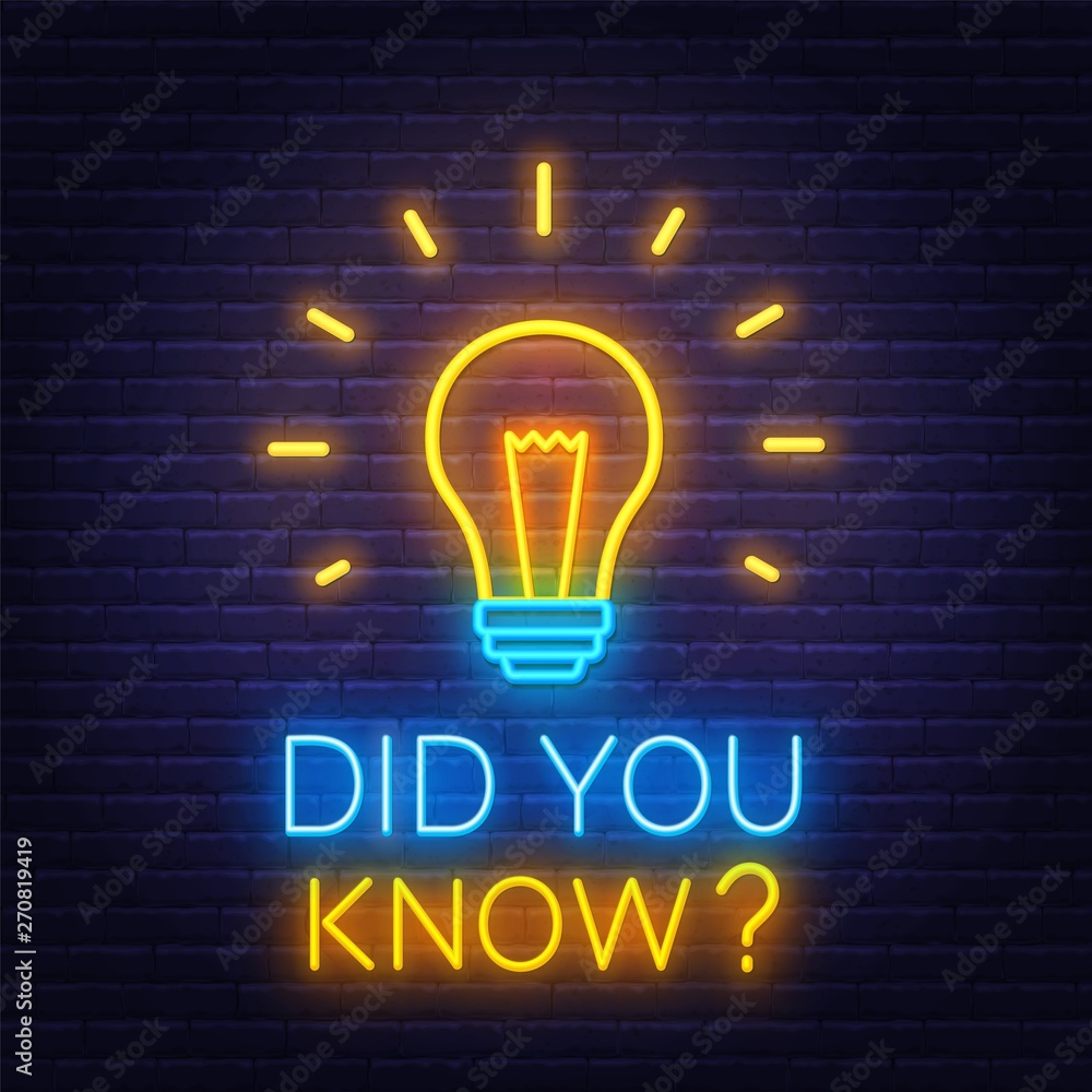 Neon sign did you know with light bulb on the brick wall background ...