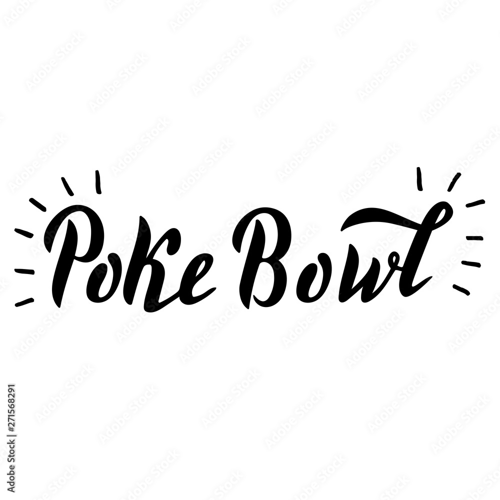 Hand written poke bowl logo. Cafe, restaurant menu. raster format ...