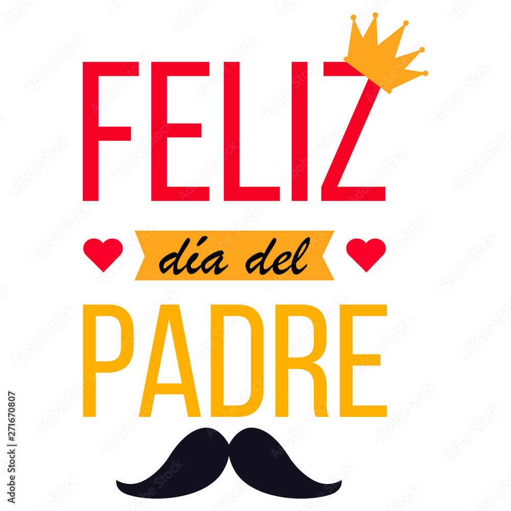 "Happy fathers day" in spanish. Fathers day greeting with crown, heart ...