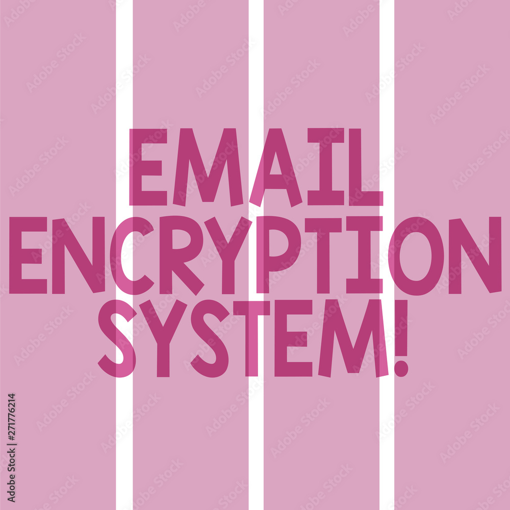 Text sign showing Email Encryption System. Conceptual photo ...
