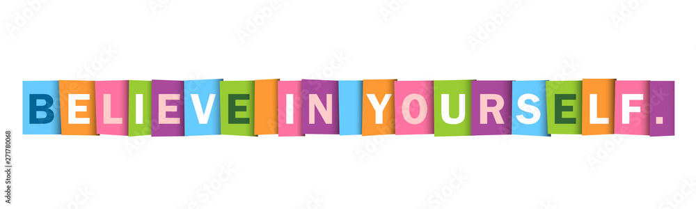 The Word Believe In Yourself