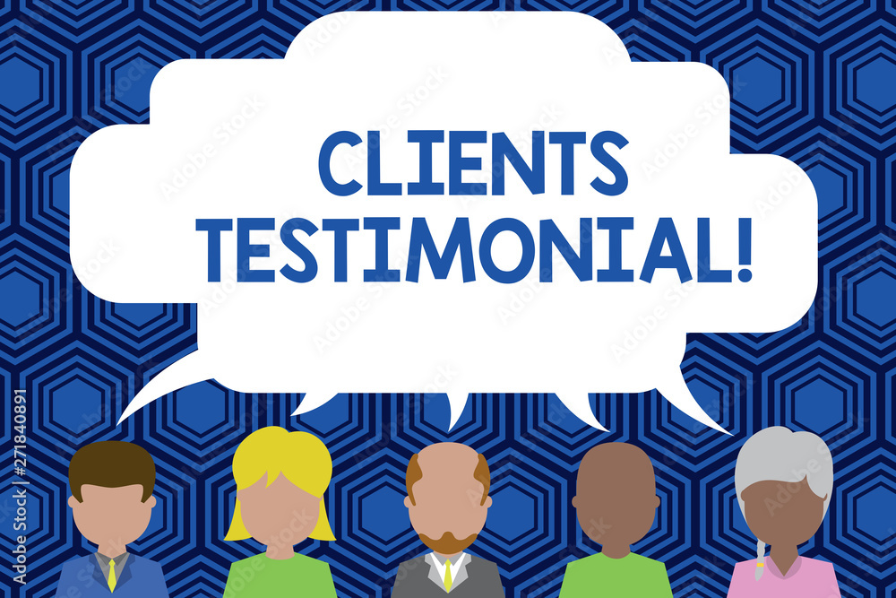 Text sign showing Clients Testimonial. Business photo showcasing Formal ...