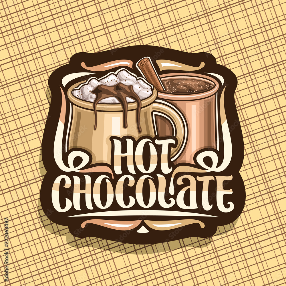 Vector logo for Hot Chocolate, vintage decorative badge with 2 cups of ...