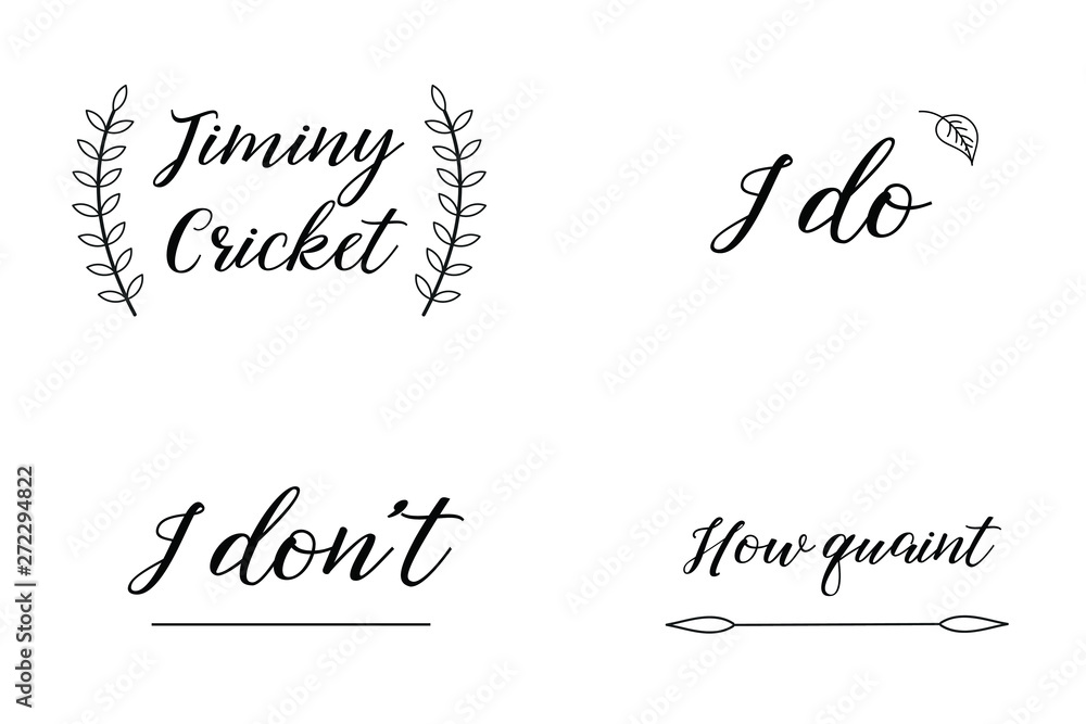 Jiminy Cricket, I do, I don’t, How quaint. Calligraphy sayings for ...