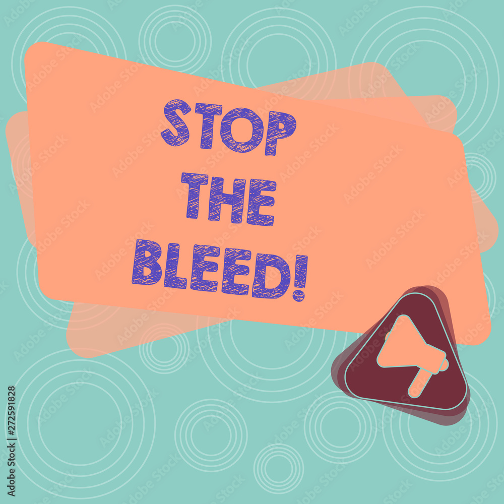 Text sign showing Stop The Bleed. Conceptual photo Medical treatment ...