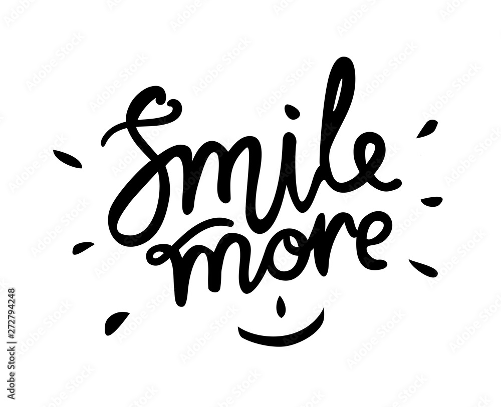 Smile more - hand drawn text. Trendy hand lettering. Calligraphy ...