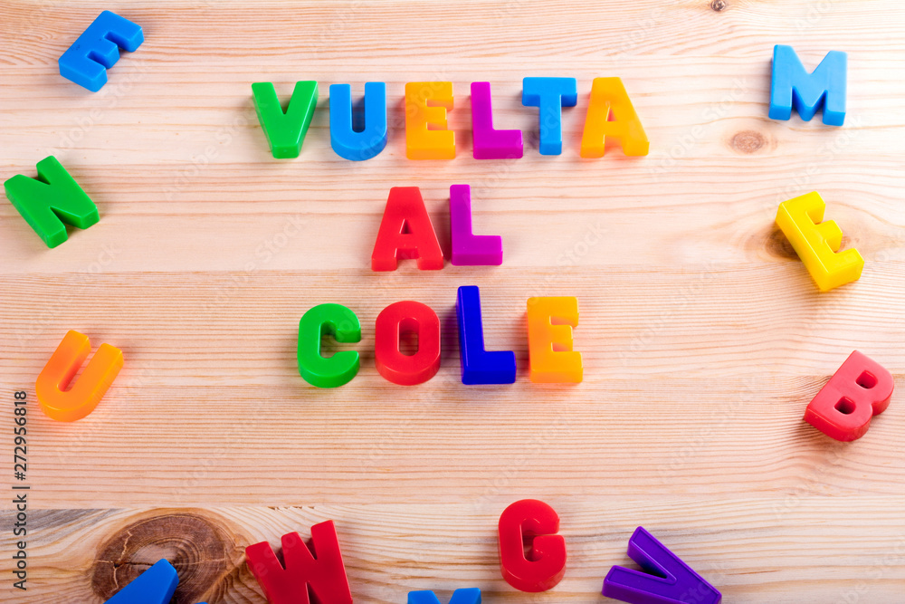 Back to school in spanish, "vuelta al cole". Text written with magnetic ...