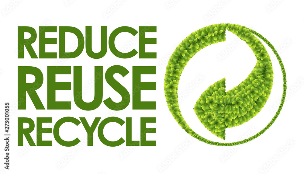 reduce, reuse, recycle and recycle symbol and green leaves background ...