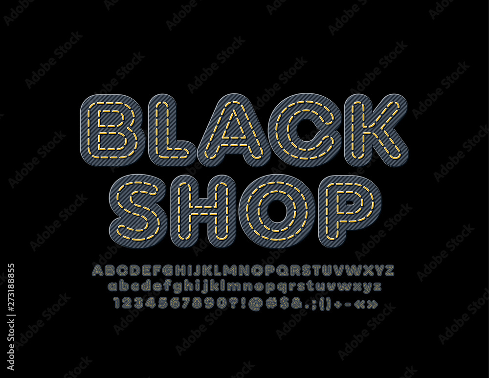 Vector trendy sign Black Shop with fabric pattern Font. Textile sewed ...