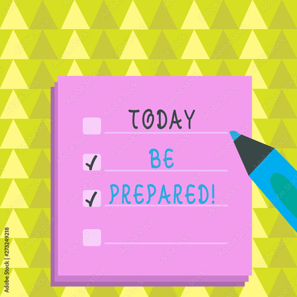 Writing note showing Be Prepared. Business concept for try be always ...