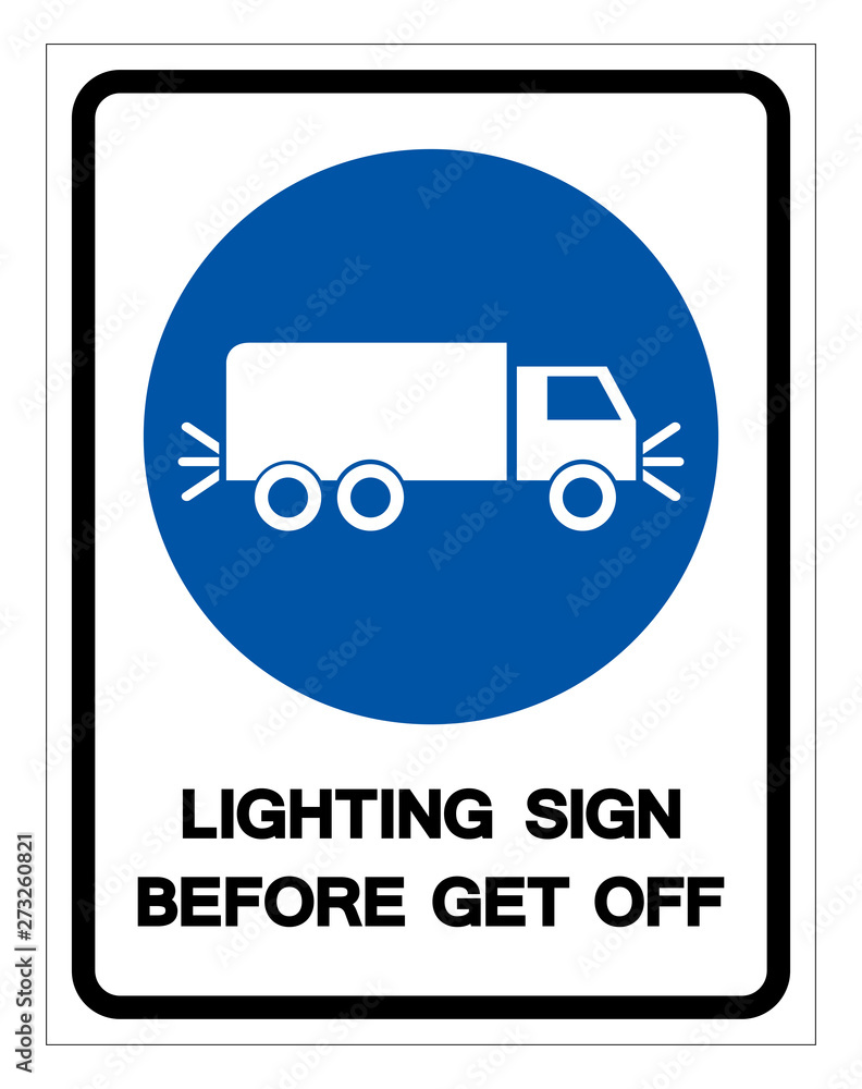 Lighting Sign Before Get Off Symbol Sign, Vector Illustration, Isolate ...
