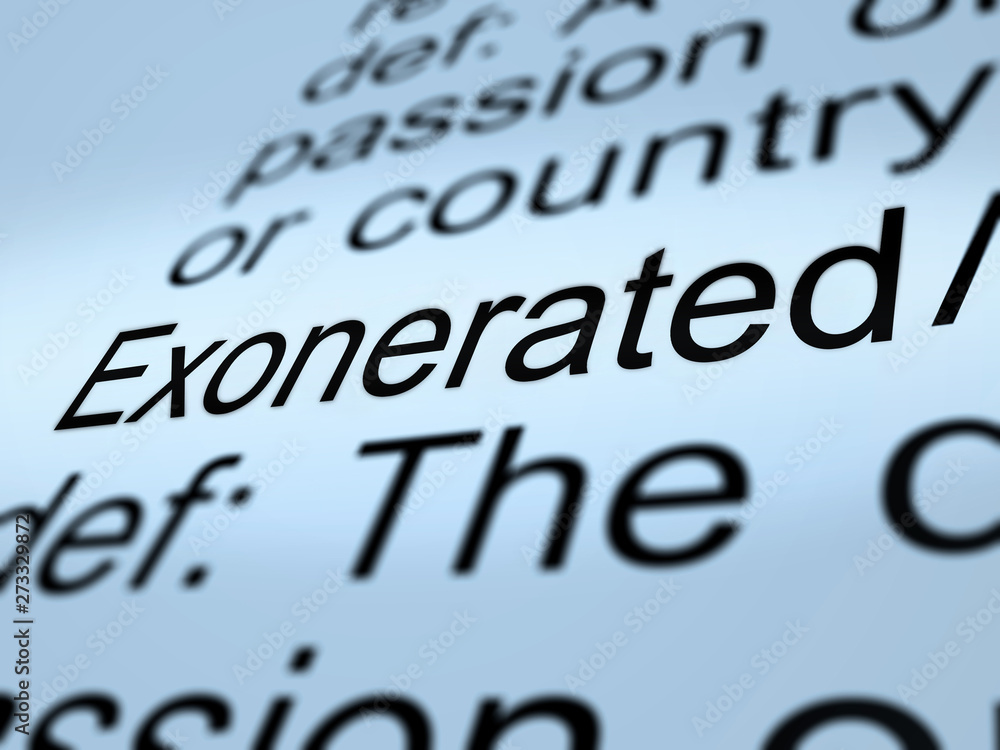 Exonerated Definition Showing Criminal Investigation Dismissed Or ...