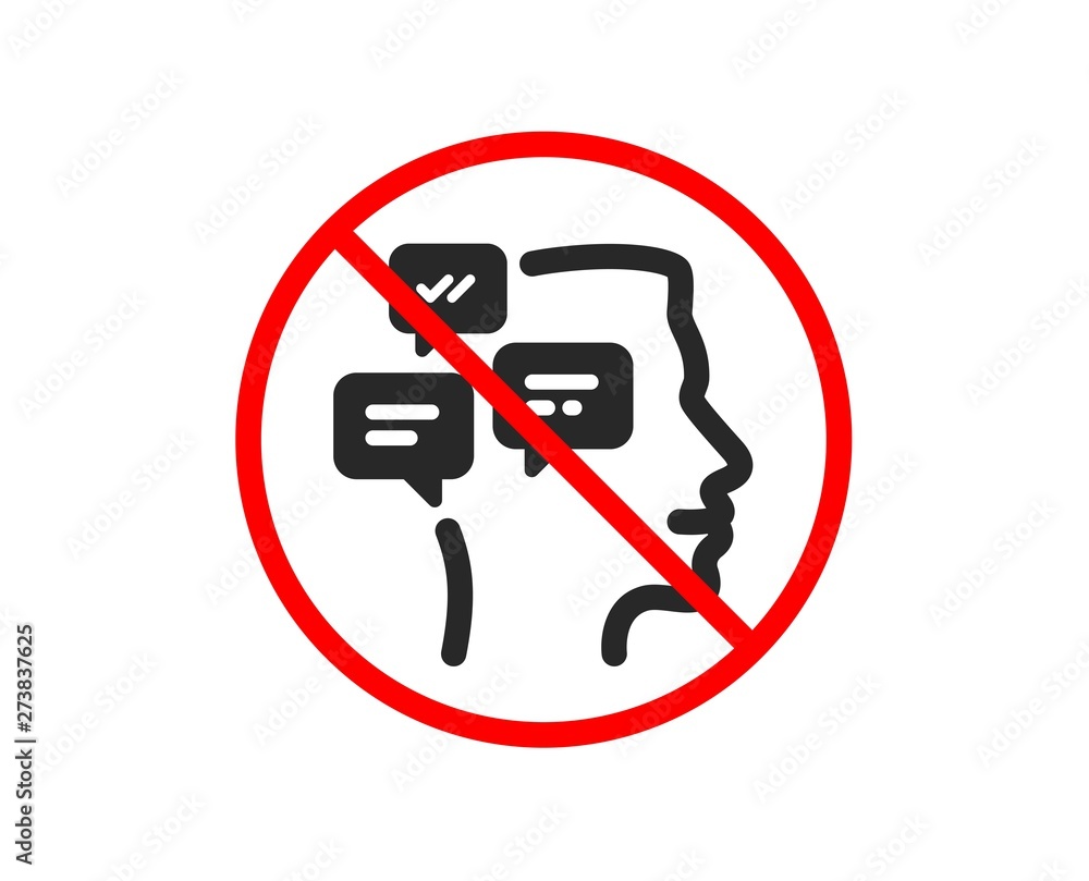 No or Stop. Chat Messages icon. Conversation sign. Communication speech ...