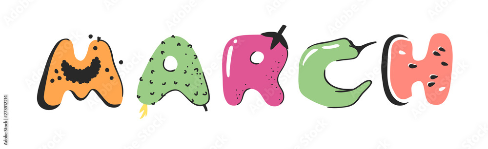 Cartoon vector illustration vegetables and fruits and word MARCH. Hand ...