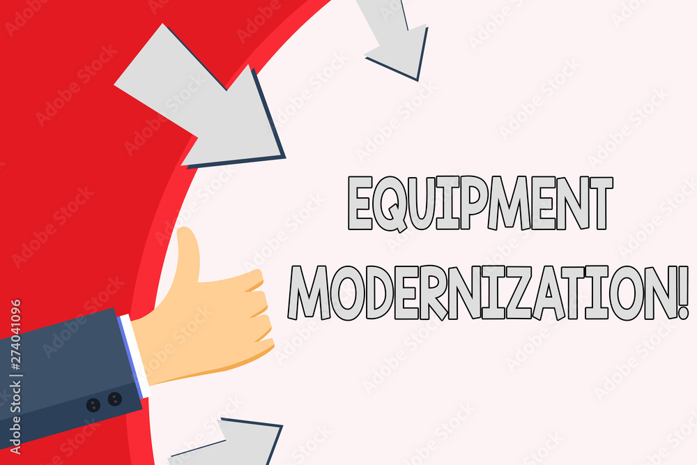 Handwriting text Equipment Modernization. Concept meaning changing ...