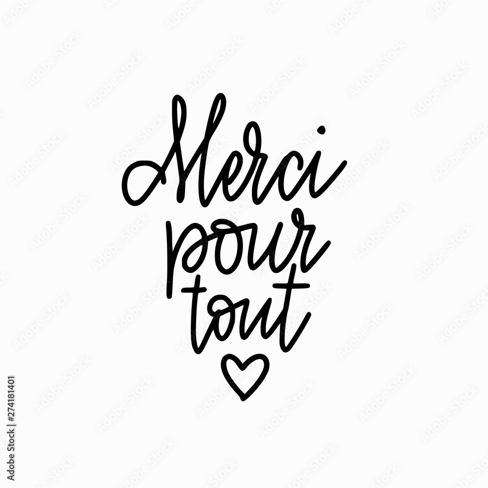 Vector calligraphy design thank you for everything in French. Merci ...