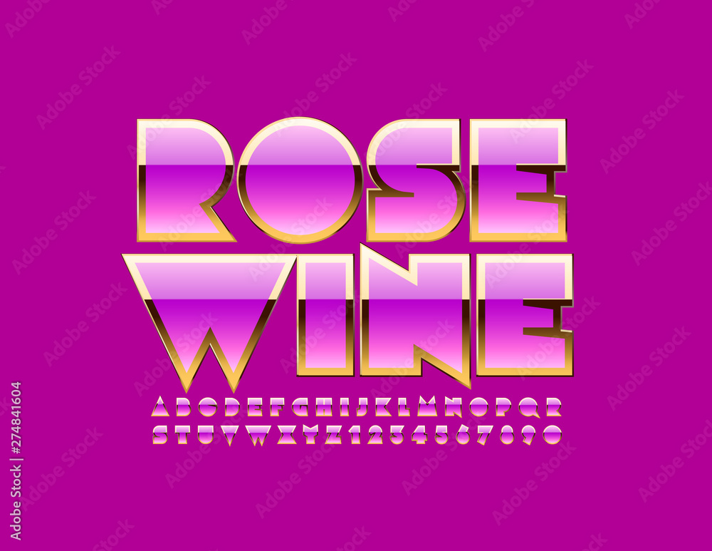 Vector stylish label Rose Wine. Set of Glossy Alphabet Letters, Numbers ...