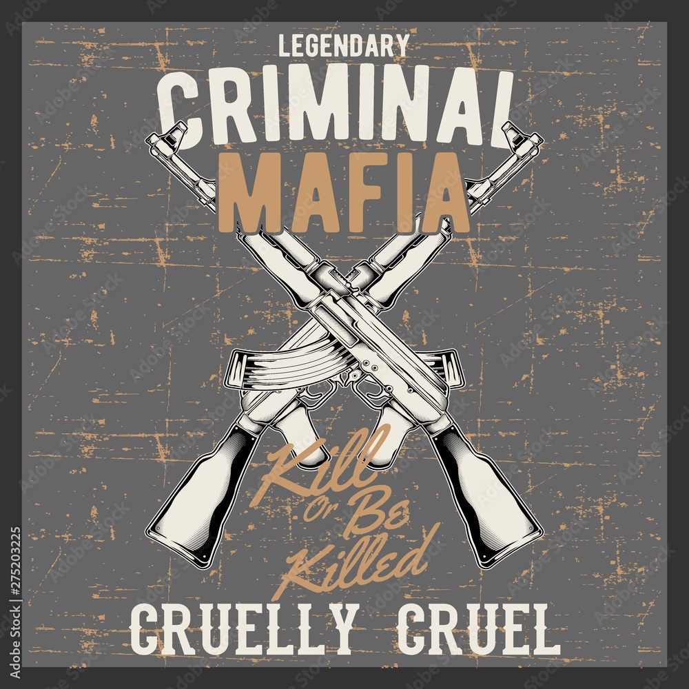 grunge style vintage logo criminal mafia with automatic guns, vintage ...
