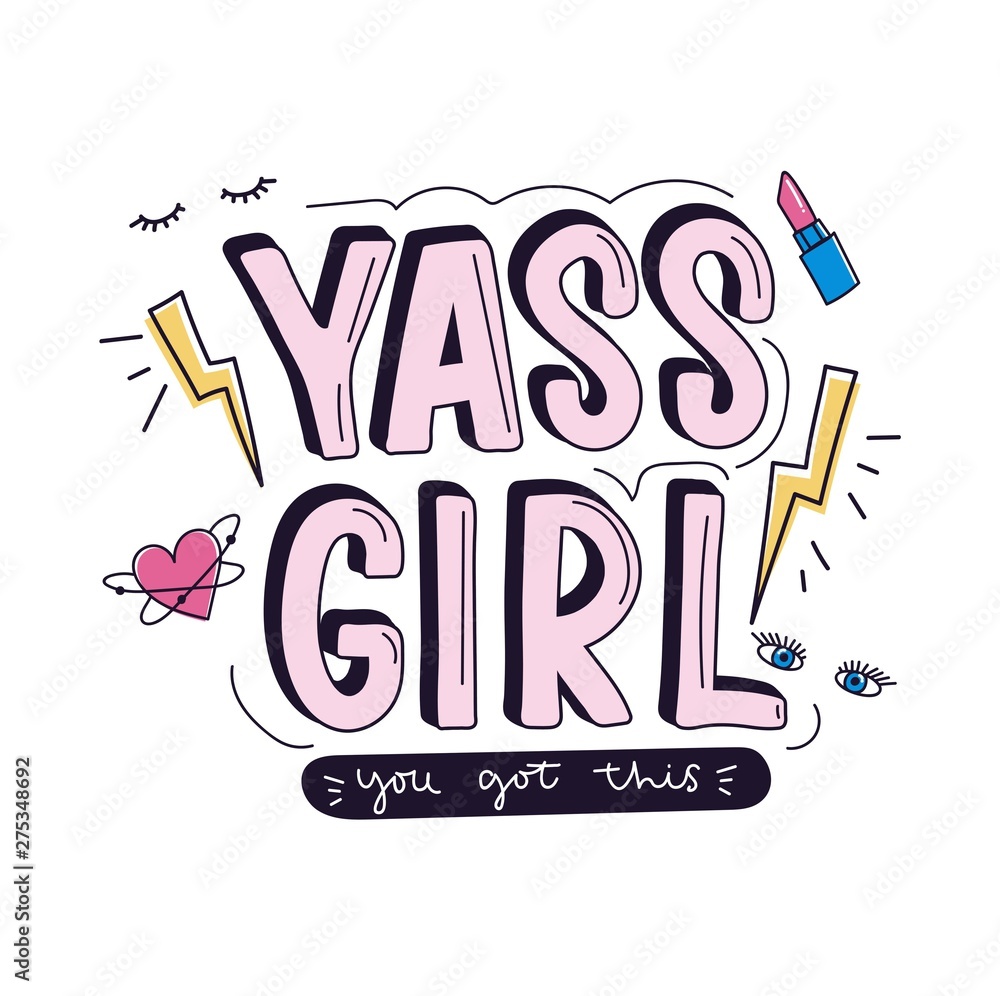Yass girl you got this inspirational design with doodles for greeting ...