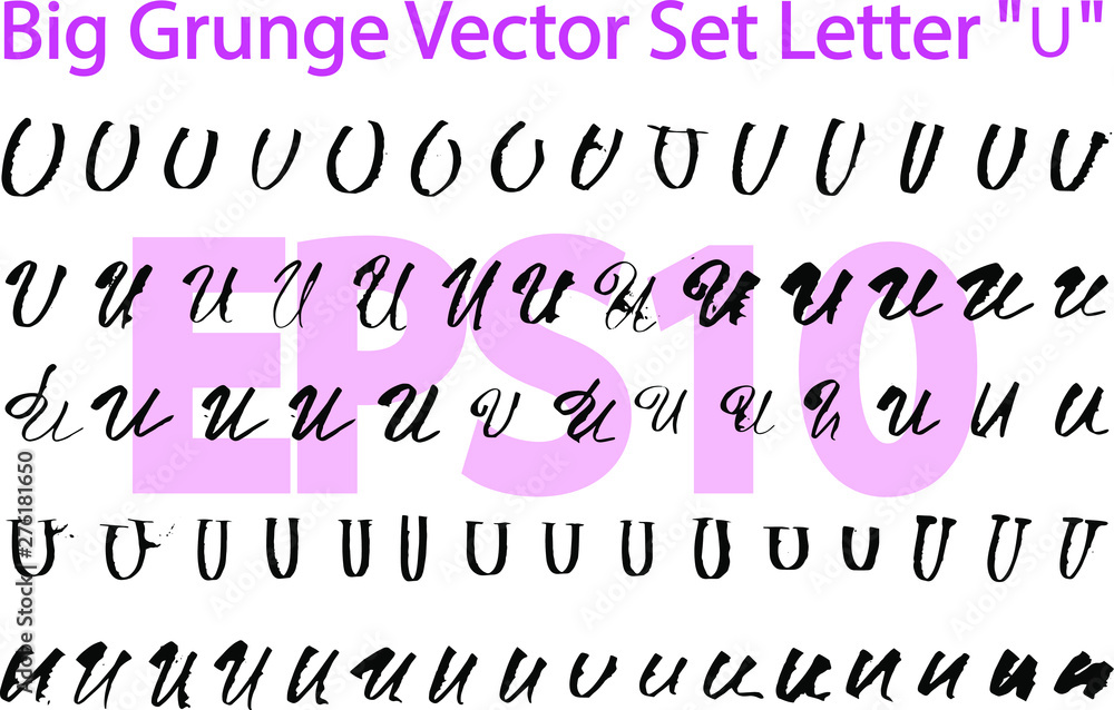 Big Grunge Vector Set Letter "U". Different styles of writing large and ...