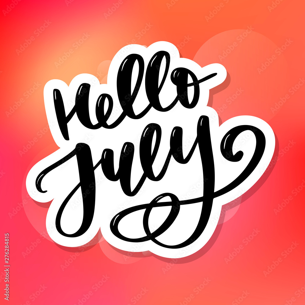 Hello july lettering print. Summer minimalistic illustration. Isolated ...