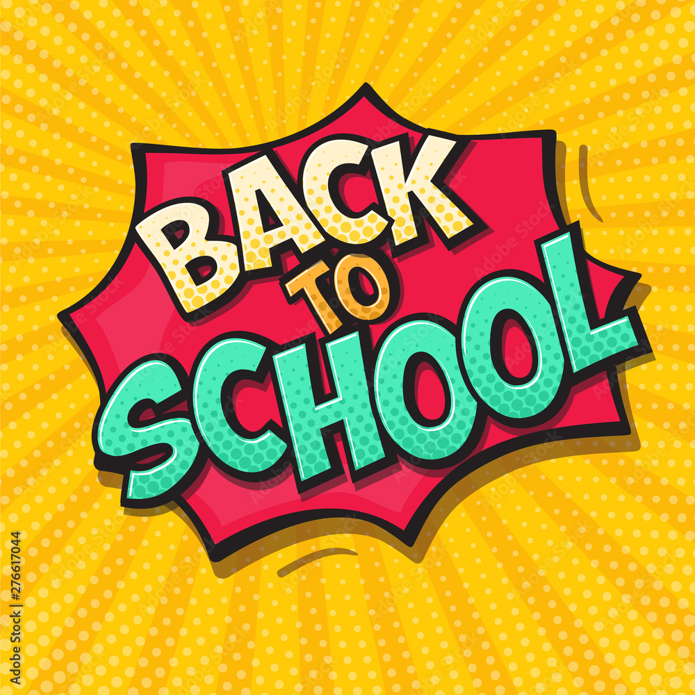 Back to school design template in retro comic style speech bubble ...