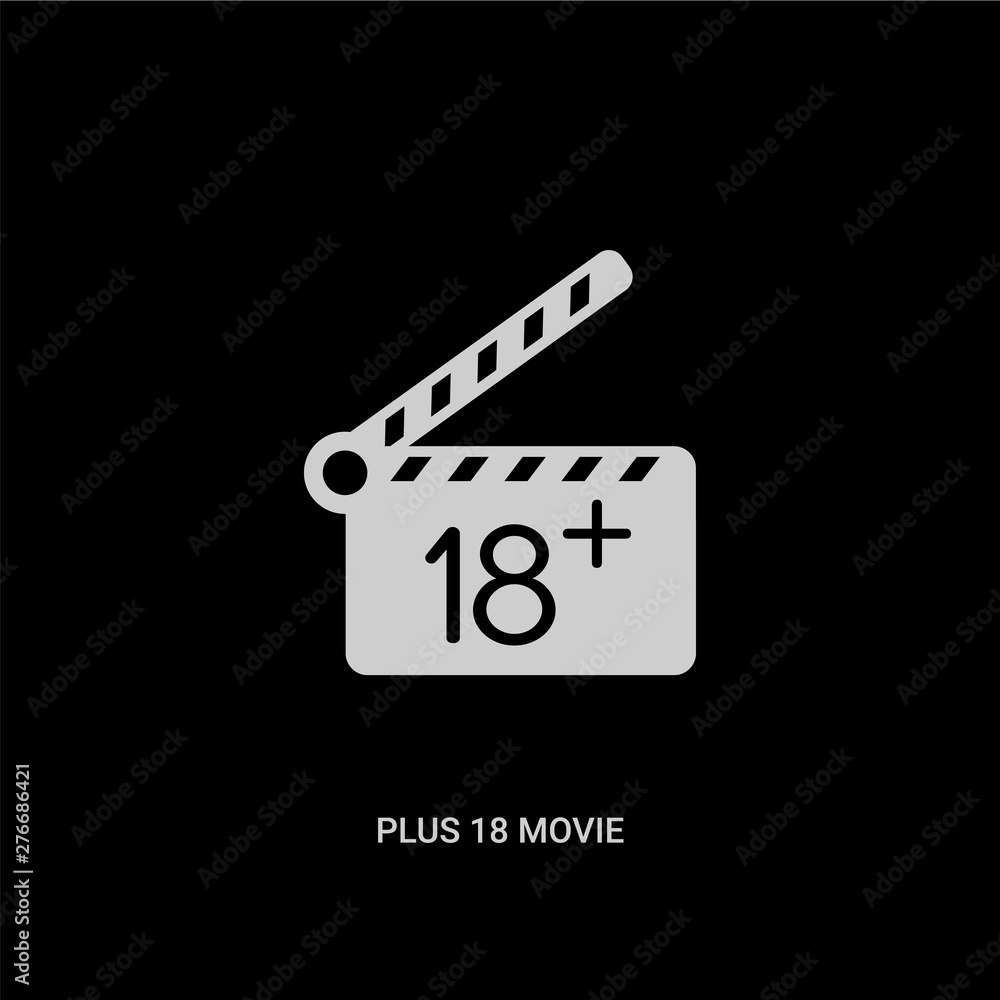 white plus 18 movie vector icon on black background. modern flat plus ...