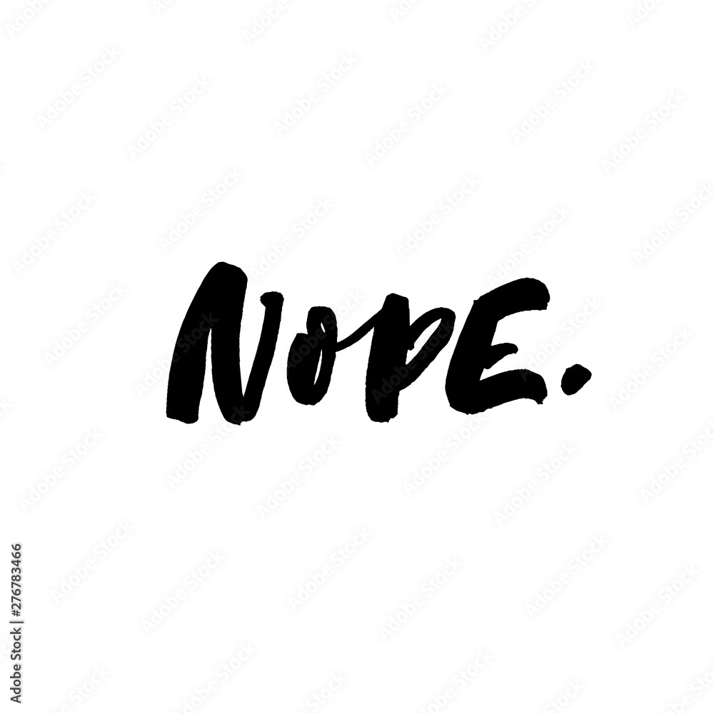 Nope handwritten ink brush vector lettering Stock Vector | Adobe Stock