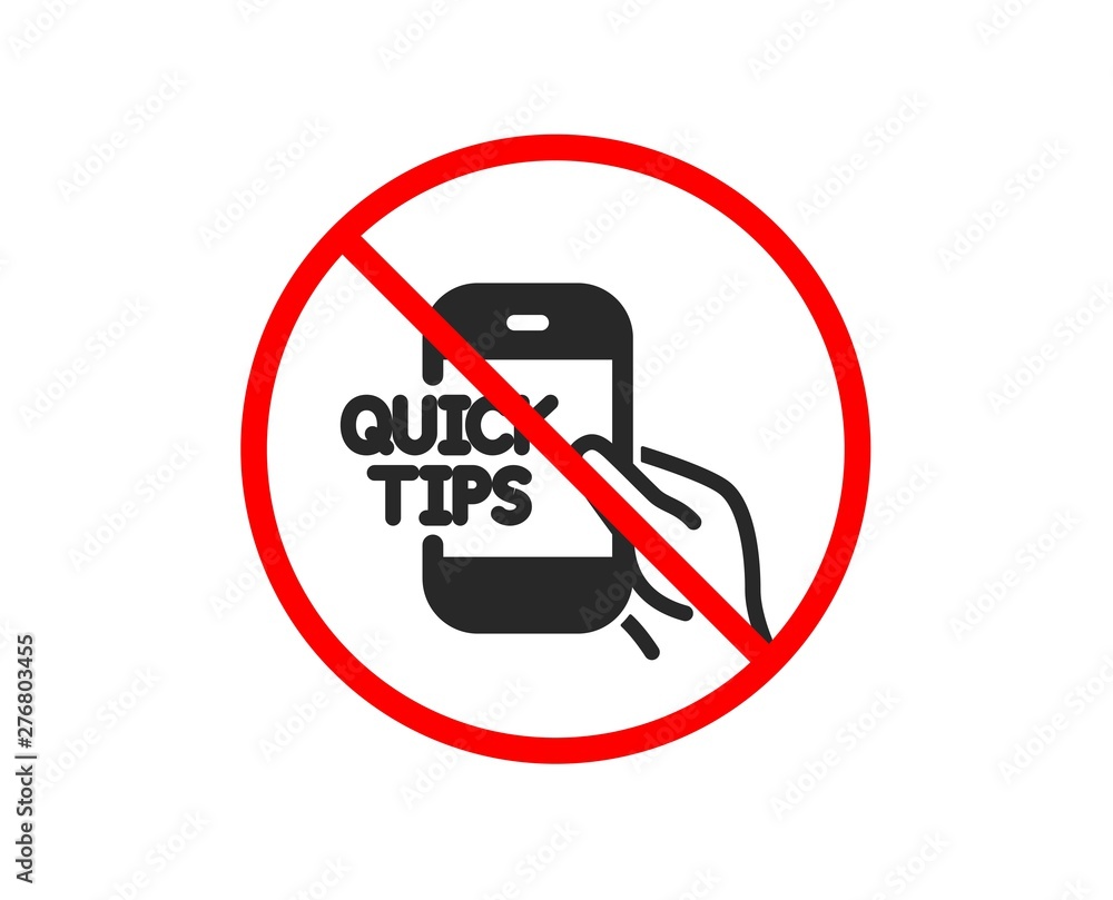 No or Stop. Quick tips on phone icon. Helpful tricks sign. Internet ...