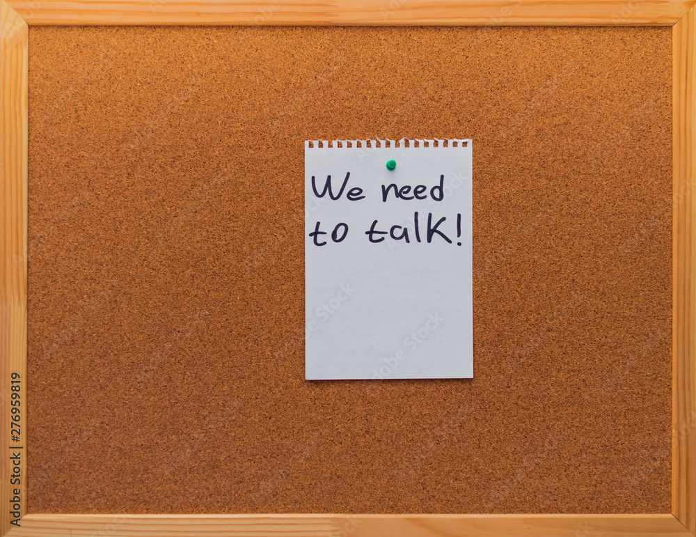 we need to talk. note on cock board. notification of a serious ...