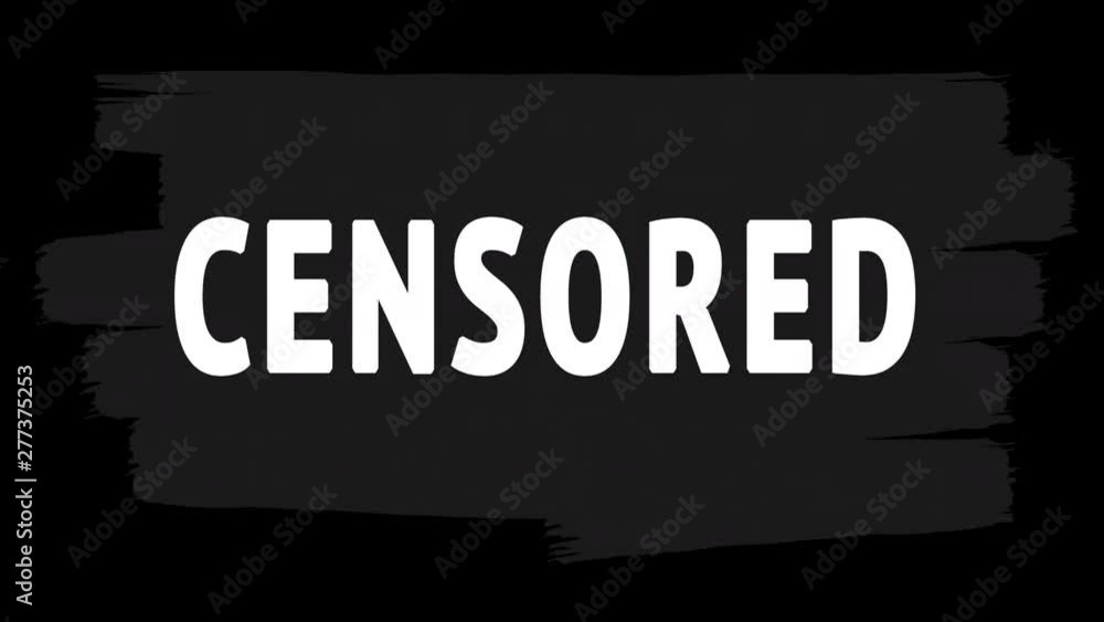 Censored - white inscription on black paint brush strokes, CG animated ...