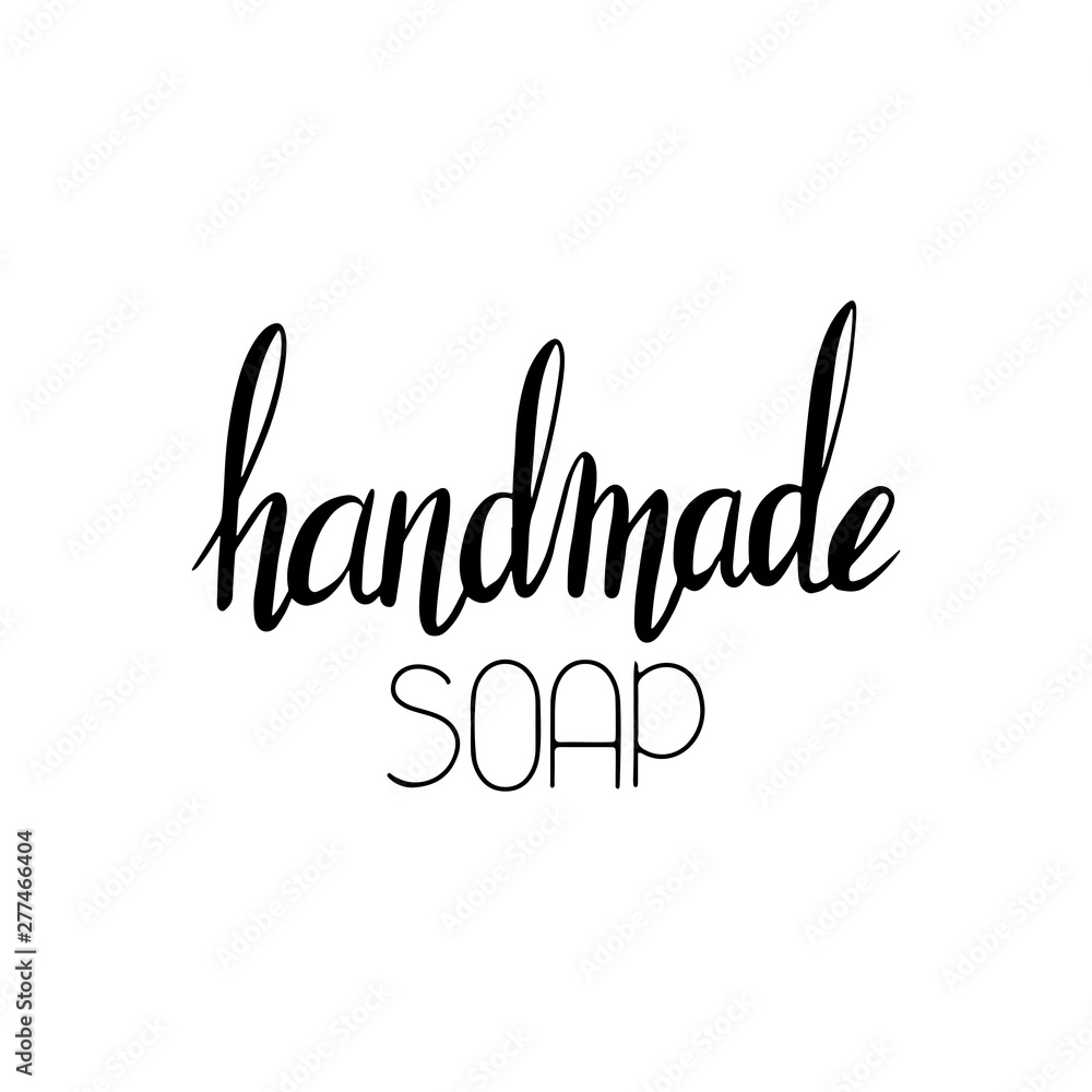 Handmade soap. Brush calligraphy. Vector element separate from the ...