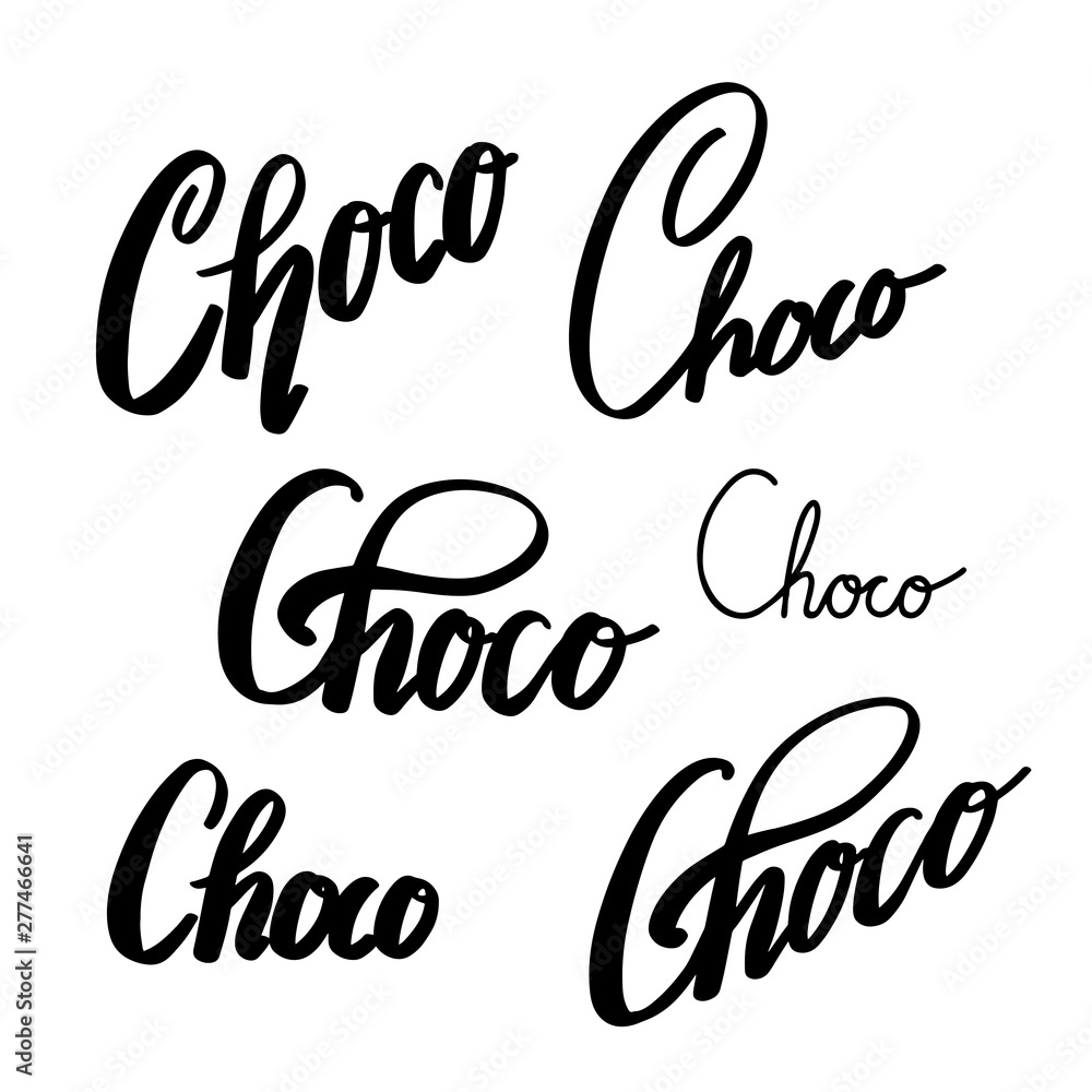 Choco lettering set. Brush calligraphy. Chocolate inscription. The ...