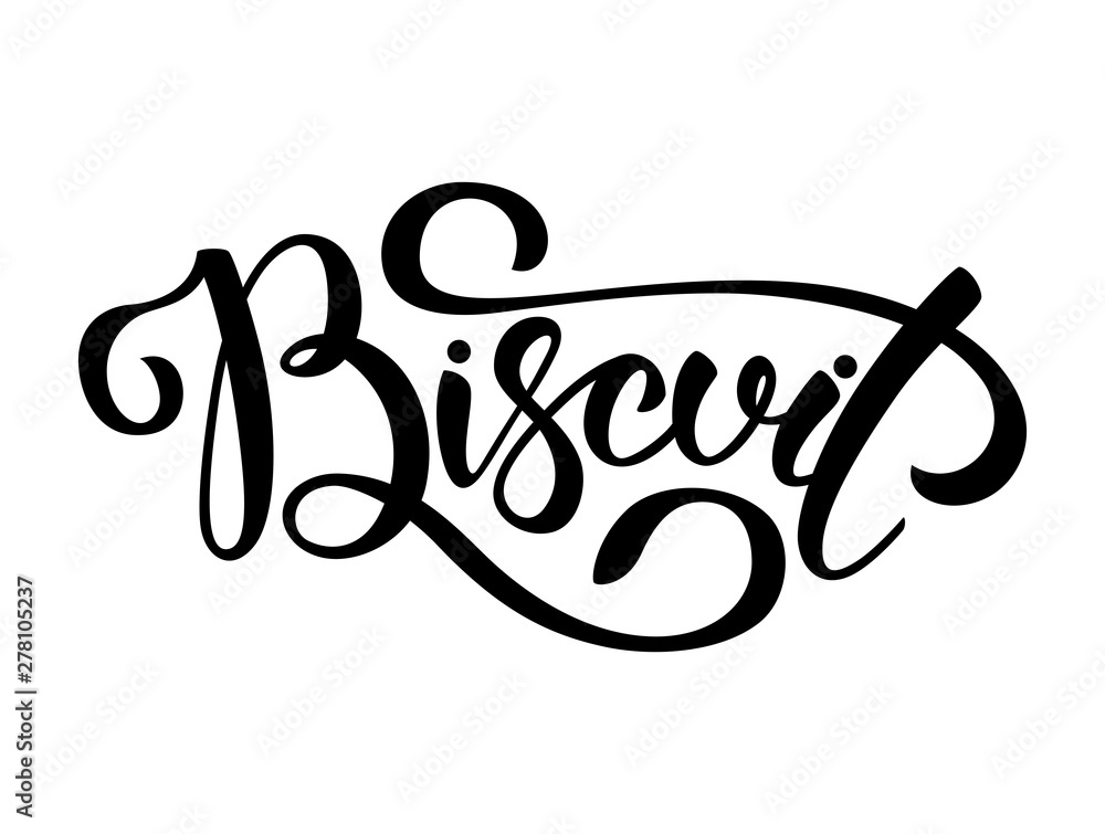 Biscuit. Vector hand lettering word in black color isolated on white ...