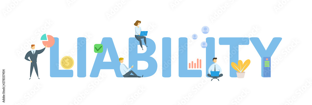 LIABILITY. Concept with people, letters and icons. Colored flat vector ...