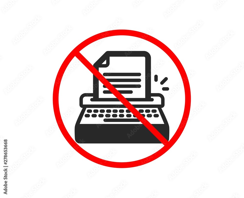 No or Stop. Typewriter icon. Copywriting sign. Writer machine symbol ...