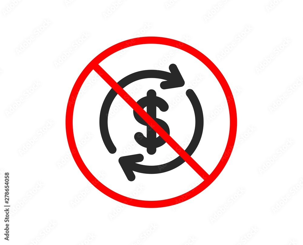 No or Stop. Currency exchange icon. Money Transfer sign. Dollar in ...