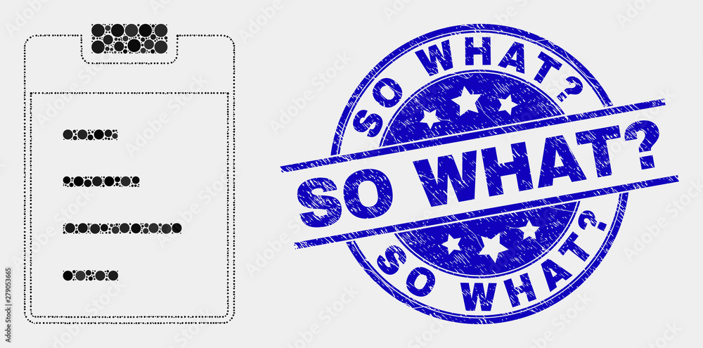 Vetor de Dot text pad mosaic pictogram and So What? seal stamp. Blue ...