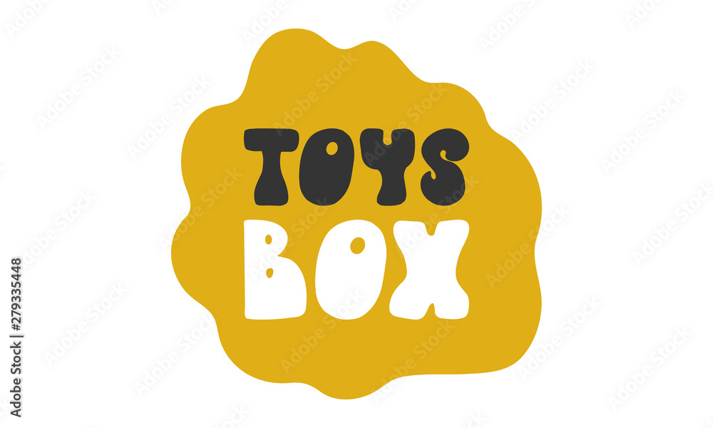 Toys Box. Handwritten vector lettering. Unique hand drawn nursery ...