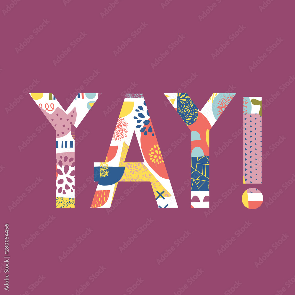 Yay collage lettering, Young Positive hand written quote purple yellow ...