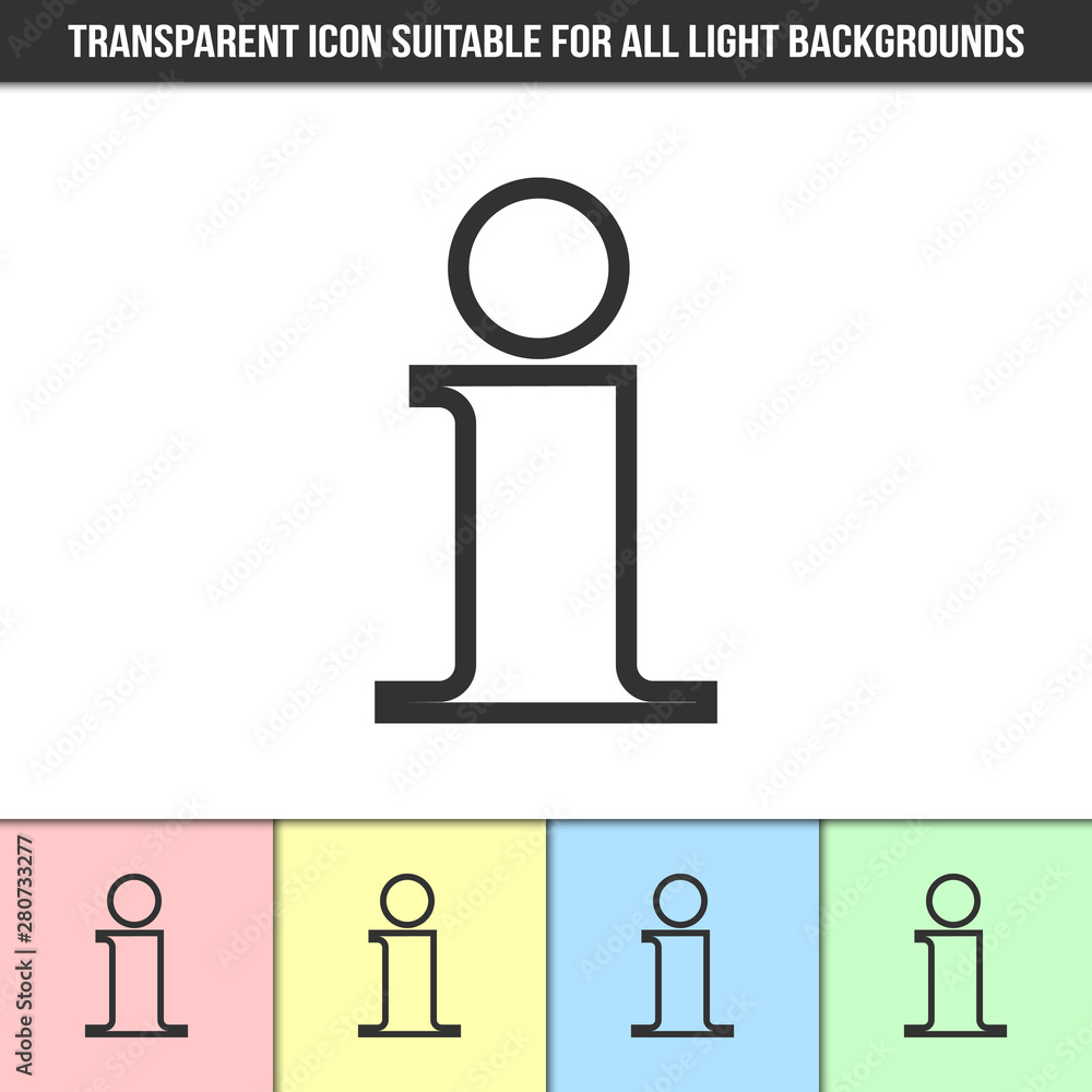Simple outline transparent information icon on different types of light ...