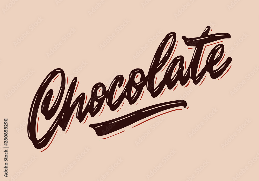 Chocolate phrase. Isolated sweets quote colorful hand draw lettering ...