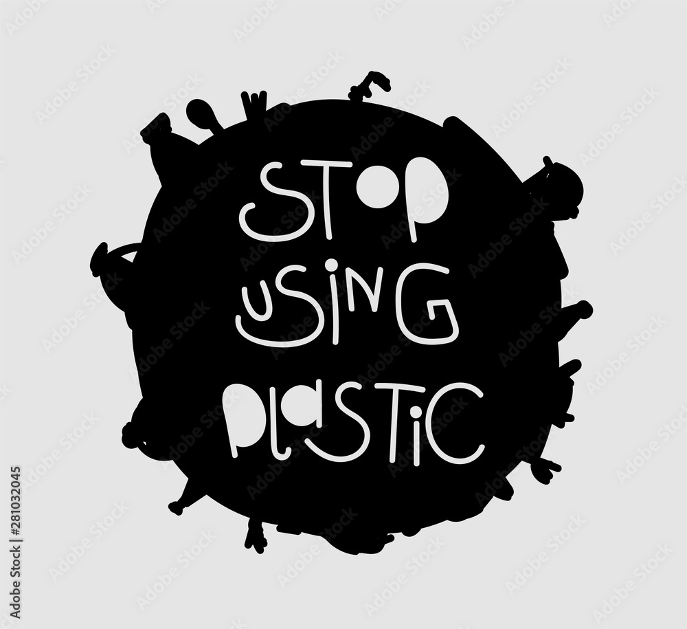 Stop using plastic. Motivational handwritten phrases. Hand drawn vector ...