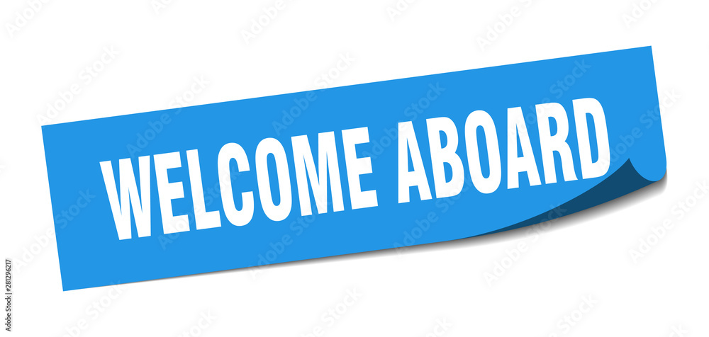 welcome aboard sticker. welcome aboard square isolated sign. welcome ...